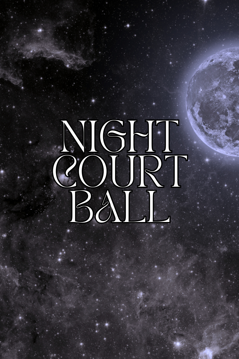 The Night Court Ball – House of Flame and Revelry